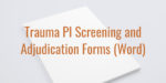 Free Tools: Trauma PI Screening and Adjudication Forms - Trauma System News