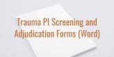 Free Tools: Trauma PI Screening and Adjudication Forms - Trauma System News