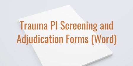 Free Tools: Trauma PI Screening and Adjudication Forms - Trauma System News
