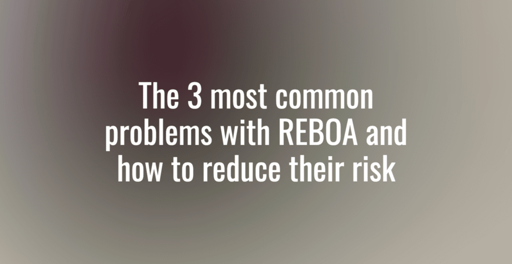 The 3 most common problems with REBOA and how to reduce their risk ...