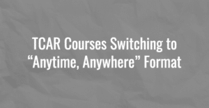 TCAR courses switching to “anytime, anywhere” format - Trauma System News