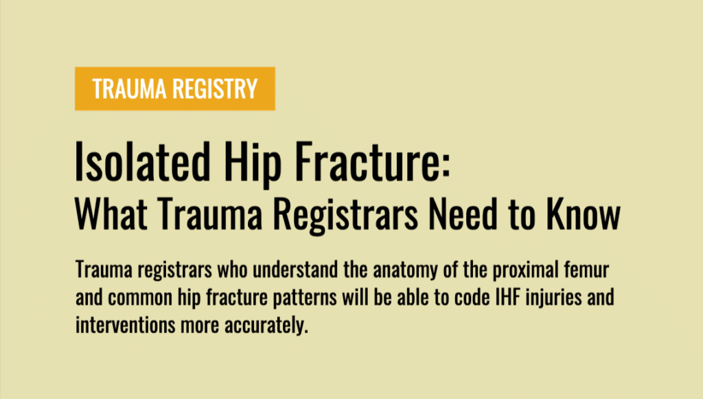 Isolated Hip Fracture: What trauma registrars need to know