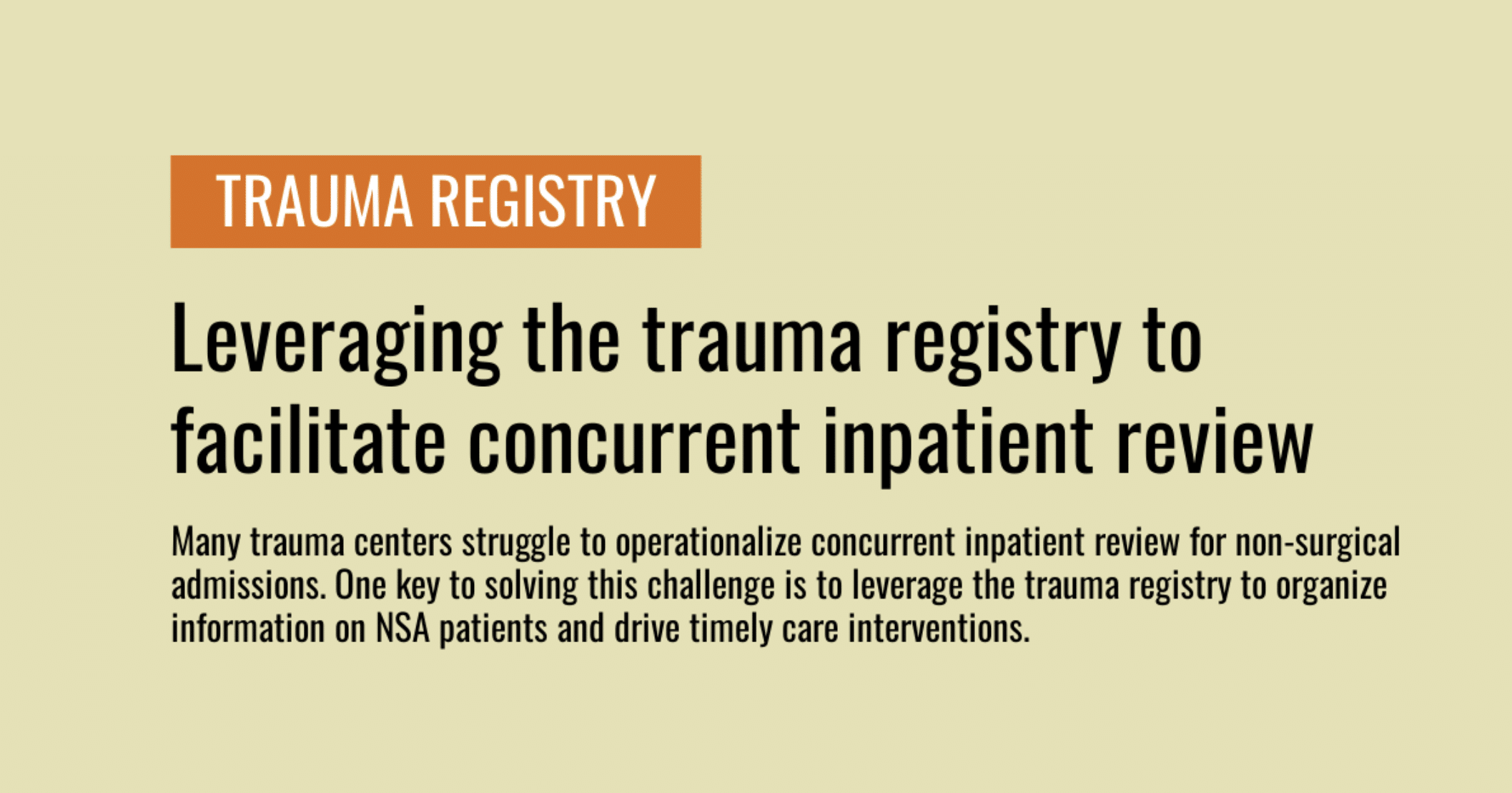 Leveraging the trauma registry to facilitate concurrent inpatient ...
