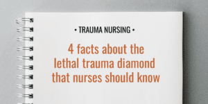 4 facts about the lethal trauma diamond that nurses should know ...