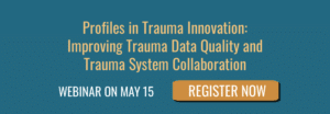 Trauma System News – Trauma leadership and management