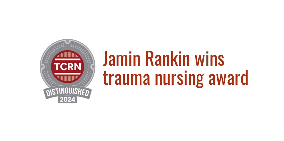 Jamin Rankin named 2024 Distinguished TCRN - Trauma System News